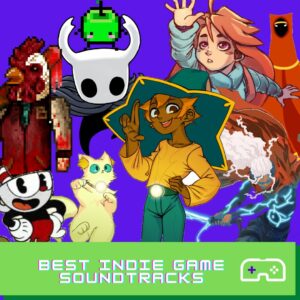 Best Indie Game Soundtracks - Indie Game Culture