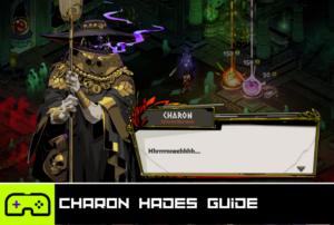 Charon Hades Guide – Introducing the Most Enigmatic Character in the Underworld - Indie Game Culture
