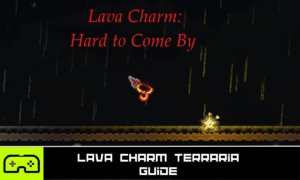 Terraria Lava Charm Guide: Hard to Come By - Indie Game Culture