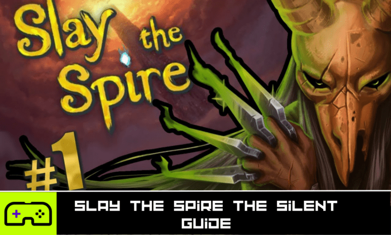 Slay The Spire The Silent Guide - Indie Game Culture