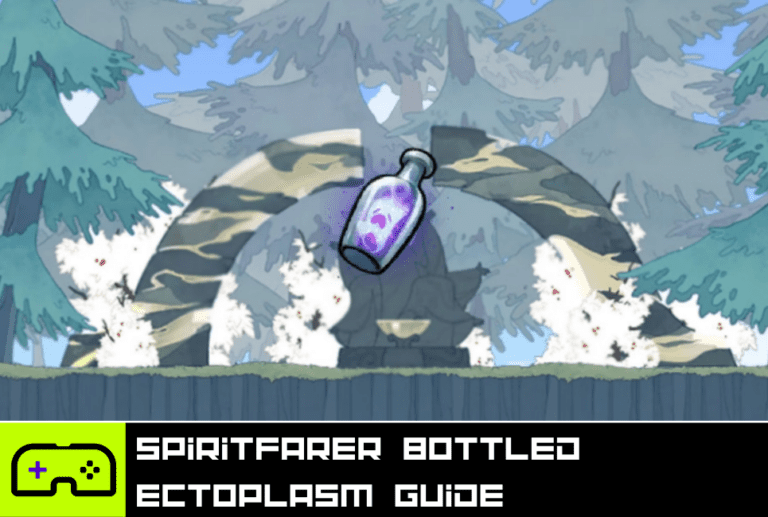 Spiritfarer Bottled Ectoplasm Guide - Indie Game Culture