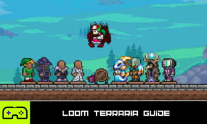 Loom Terraria Guide - Indie Game Culture
