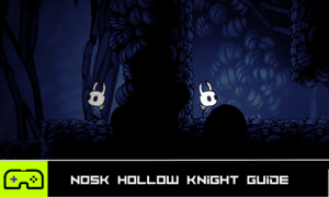 Nosk Hollow Knight Guide - Indie Game Culture