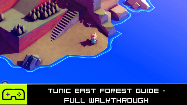 Tunic East Forest Guide - Full Walkthrough