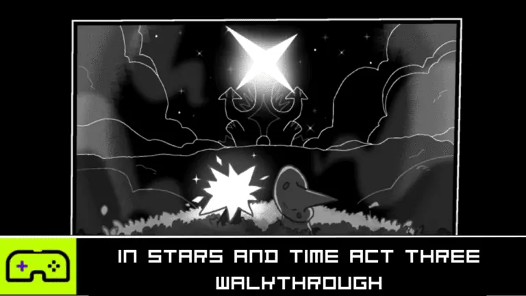 In Stars and Time Full Walkthrough - Act Three