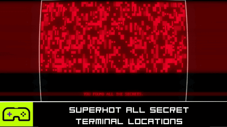 SUPERHOT All Secret Terminal Locations Guide