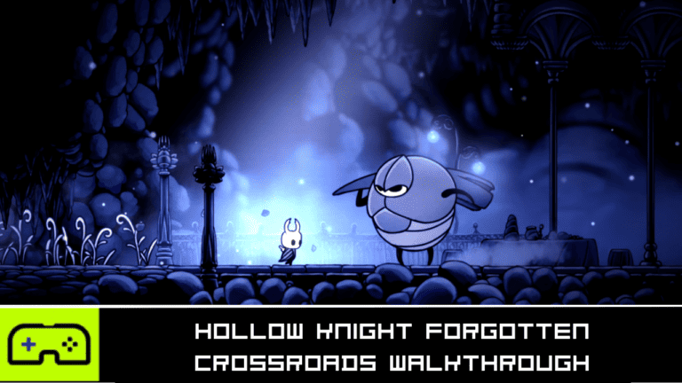 Hollow Knight Full Walkthrough - The Forgotten Crossroads