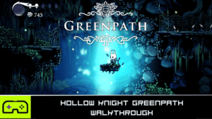 Hollow Knight Full Walkthrough - Greenpath
